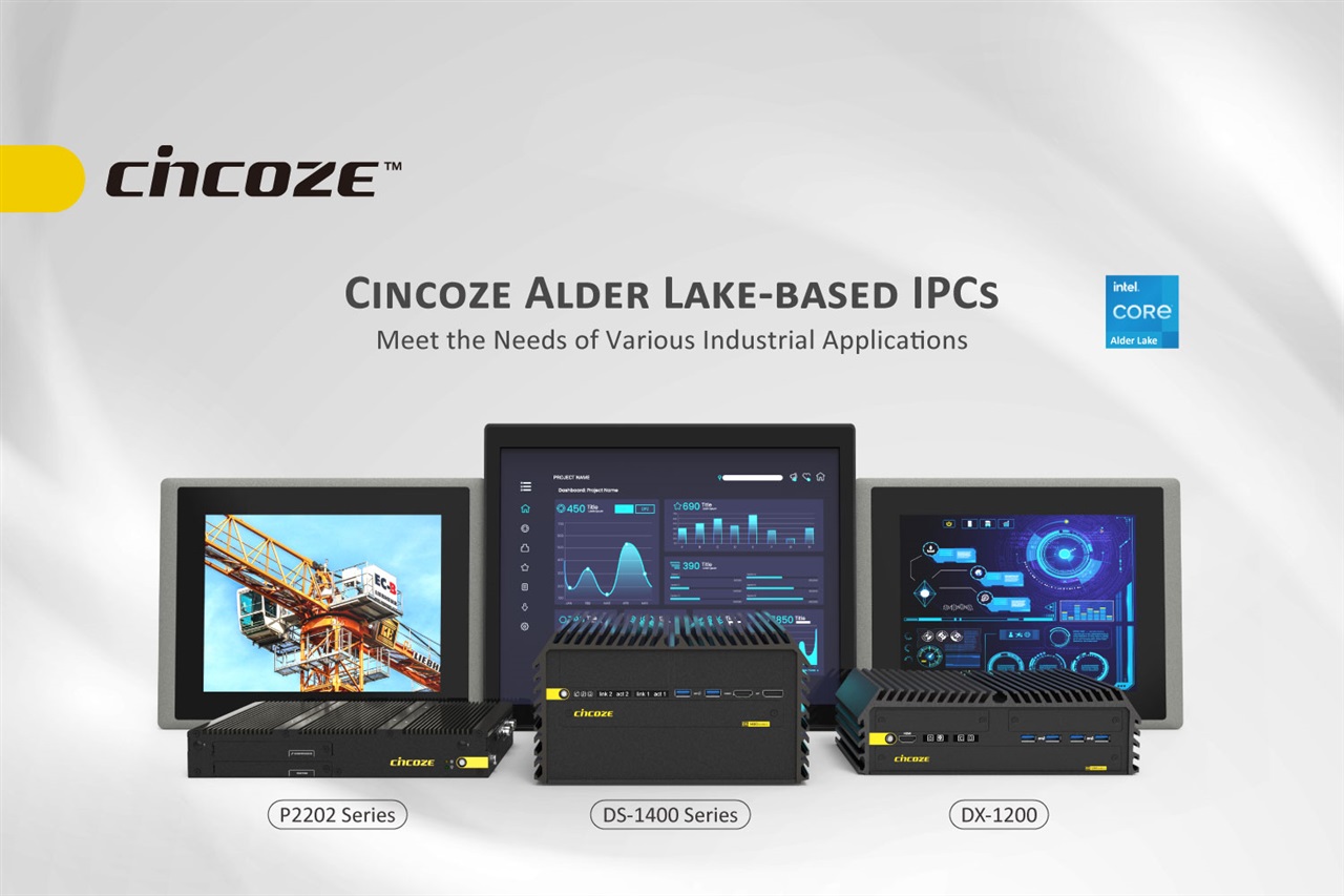 Cincoze Alder Lake-based IPCs meet needs of various industrial applications